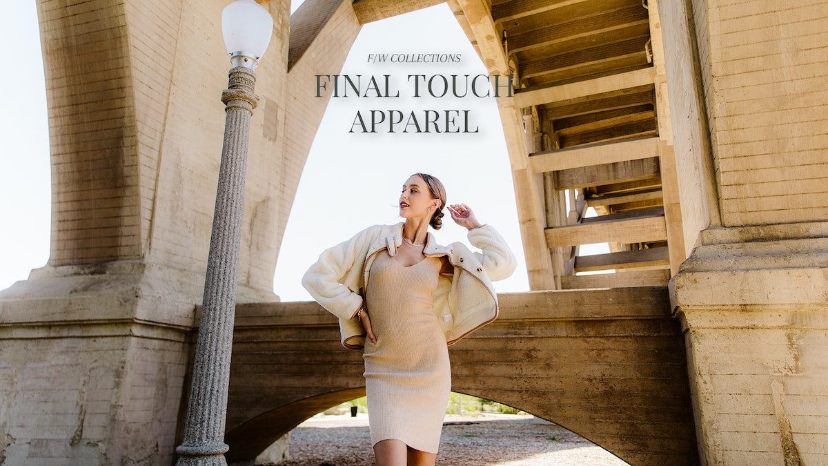 Women's Wholesale Apparel | Home | Final Touch Apparel
